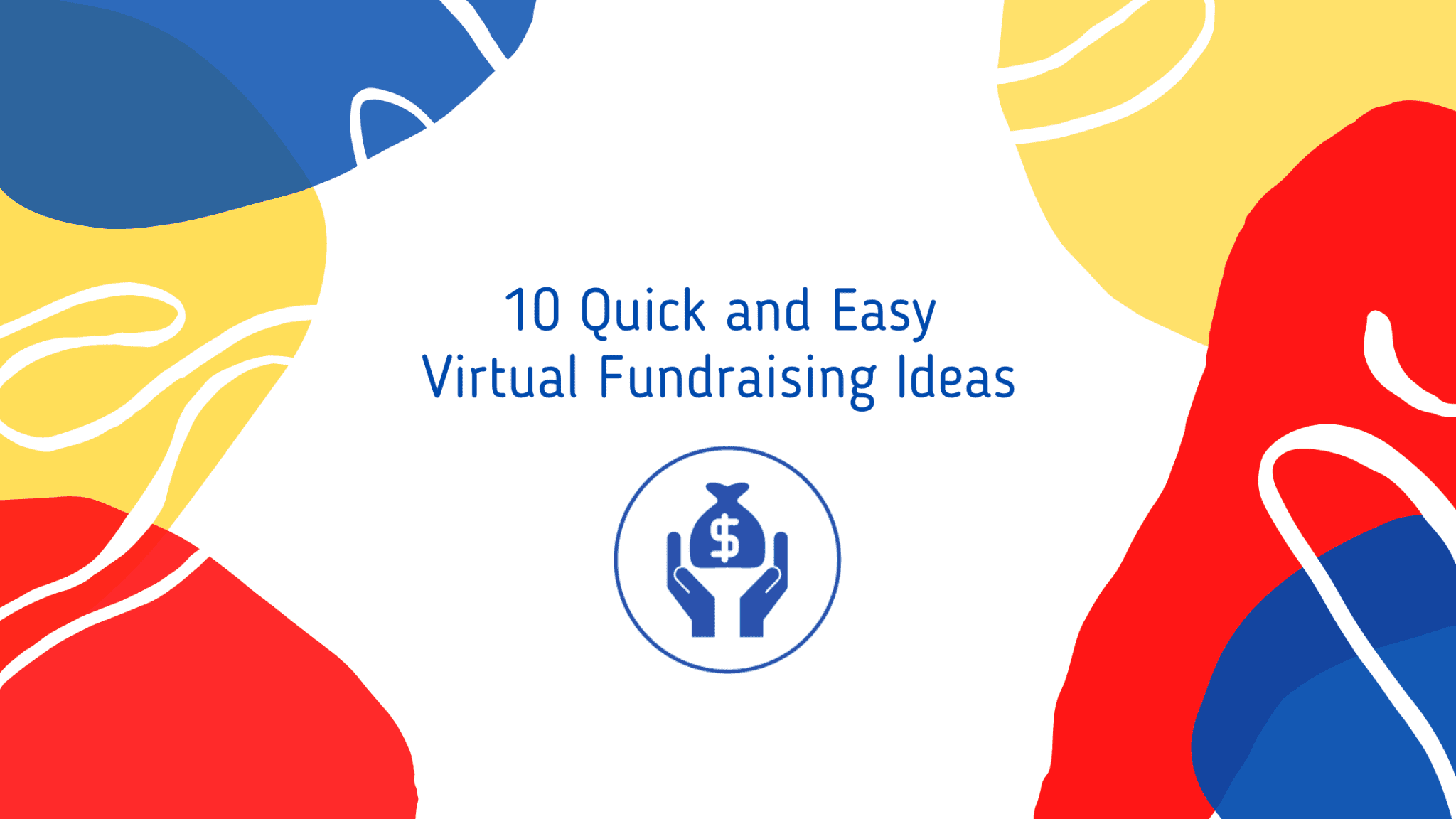 10 Quick and Easy Virtual Fundraising Ideas - Raklet Blog