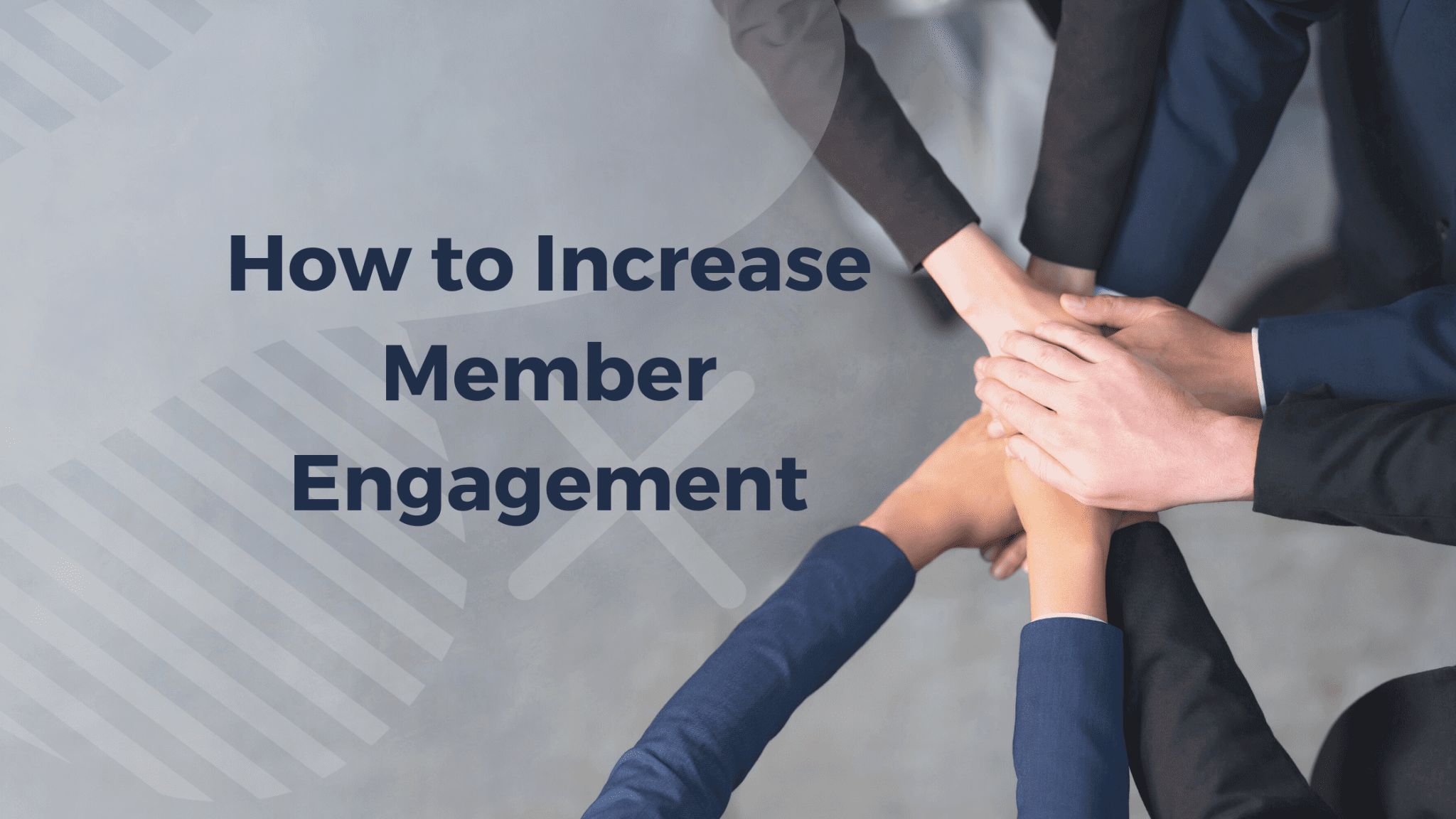 How to Increase Member Engagement? - Raklet