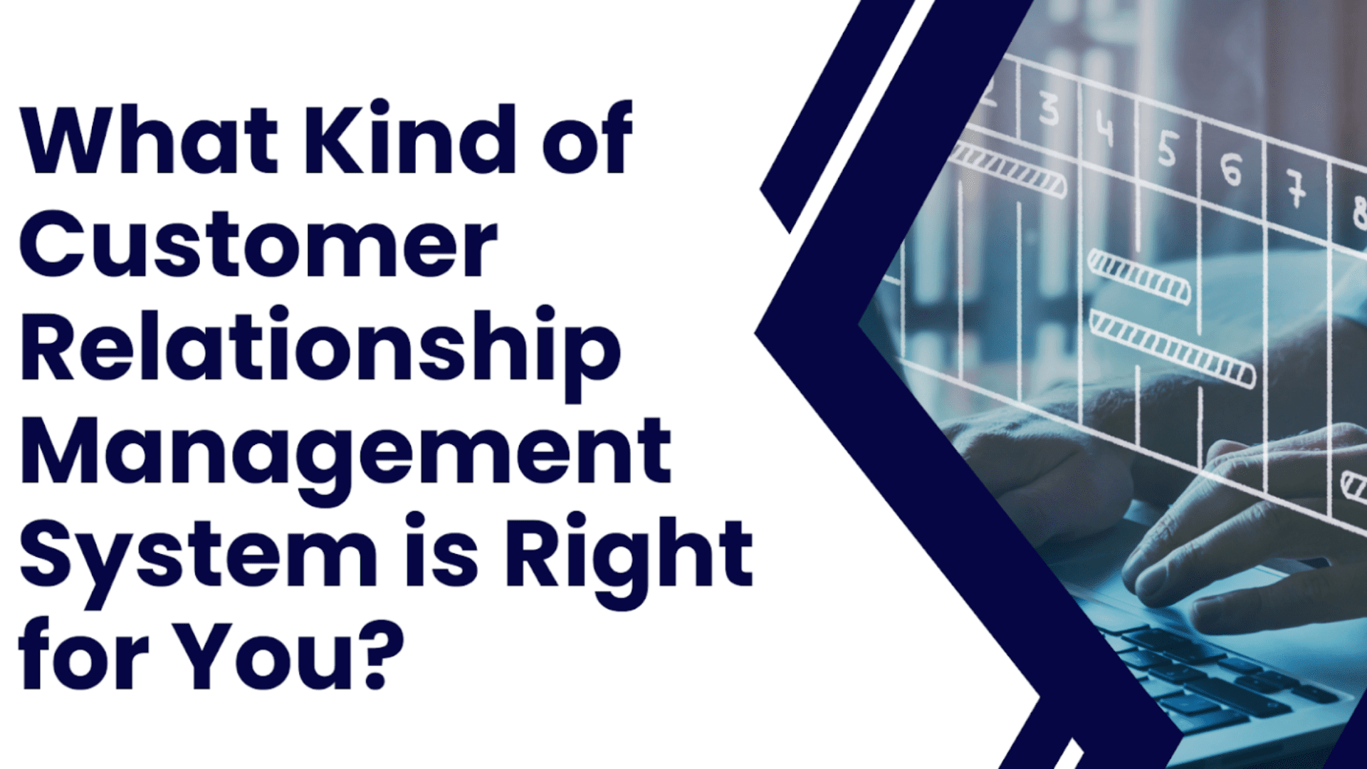 Your Ultimate Guide to Customer Relationship Management